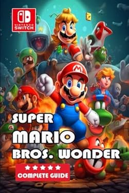 Super Mario Bros. Wonder Guide and Walkthrough [Full Updated]: Tips and ...