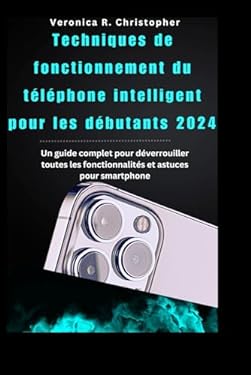Techniques de fonctionnement du téléphone intelligent pour les ...