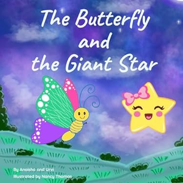 The Butterfly and the Giant Star: A Whimsical Journey of Friendship and ...