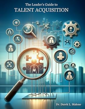 The Leader's Guide to Talent Acquisition book: 9798873835072