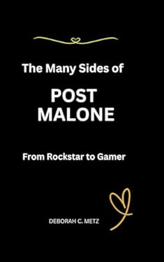 The Many Sides of Post Malone: From Rockstar to Gamer (StarChronicle ...
