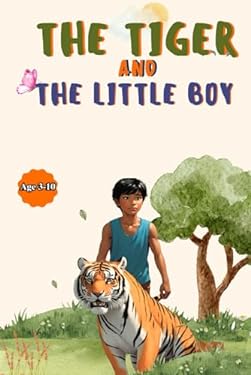 The Tiger And The Little Boy: An Unlikely Friendship in the Jungle|A ...