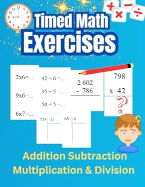 Timed math exercises Addition Subtraction Multiplication and Division ...