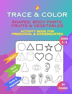 Trace & Color: Shapes, Body Parts, Fruits & Vegetables Activity Book ...