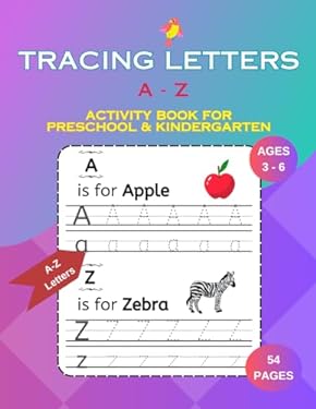Tracing Letters: A - Z Activity Book for Preschool & Kindergarten Ages ...