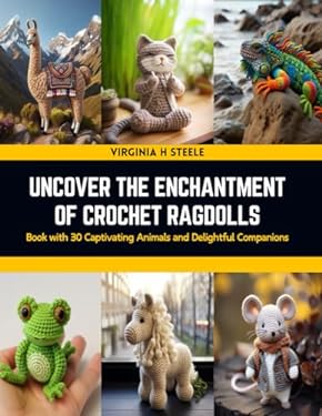 Uncover the Enchantment of Crochet Ragdolls: Book with 30 Captivating ...