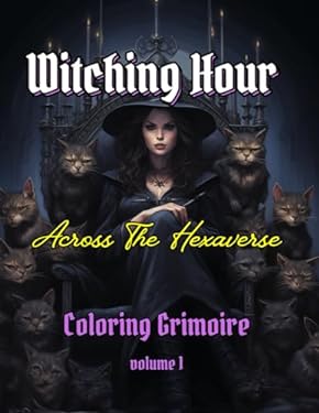 WITCHING HOUR - Across the Hexaverse vol.1: A coloring Grimoire of ...