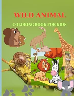 Wild Animal Coloring Book For Kids: Pages 60 ( Sheets 30 ), 30 ...