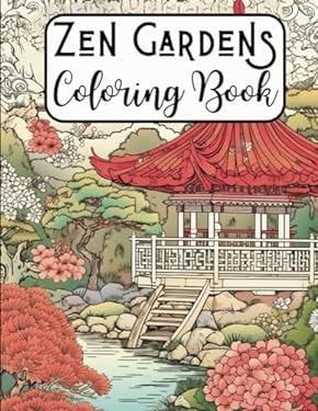 Zen Gardens Coloring Book: Captivating Japanese Designs for Mindful ...