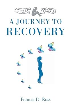 A Journey to Recovery book: 9798886441710
