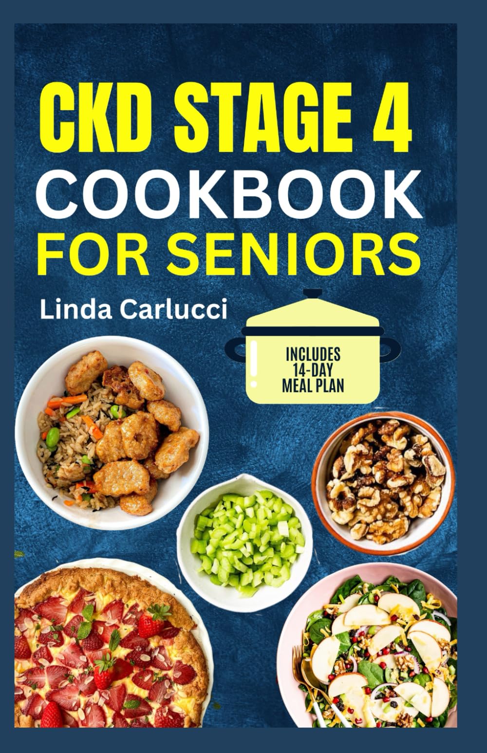 CKD Stage 4 Cookbook for Seniors: Tasty Low Sodium Low Phosphorus Low ...