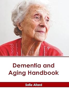 Dementia and Aging Handbook book: 9798887401409