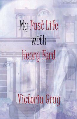 My Past Life with Henry Ford book: 9798888956304