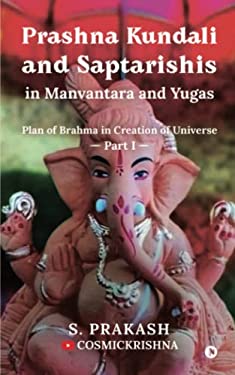 Prashna Kundali and Saptarishis in Manvantara and Yugas: Plan of Brahma ...
