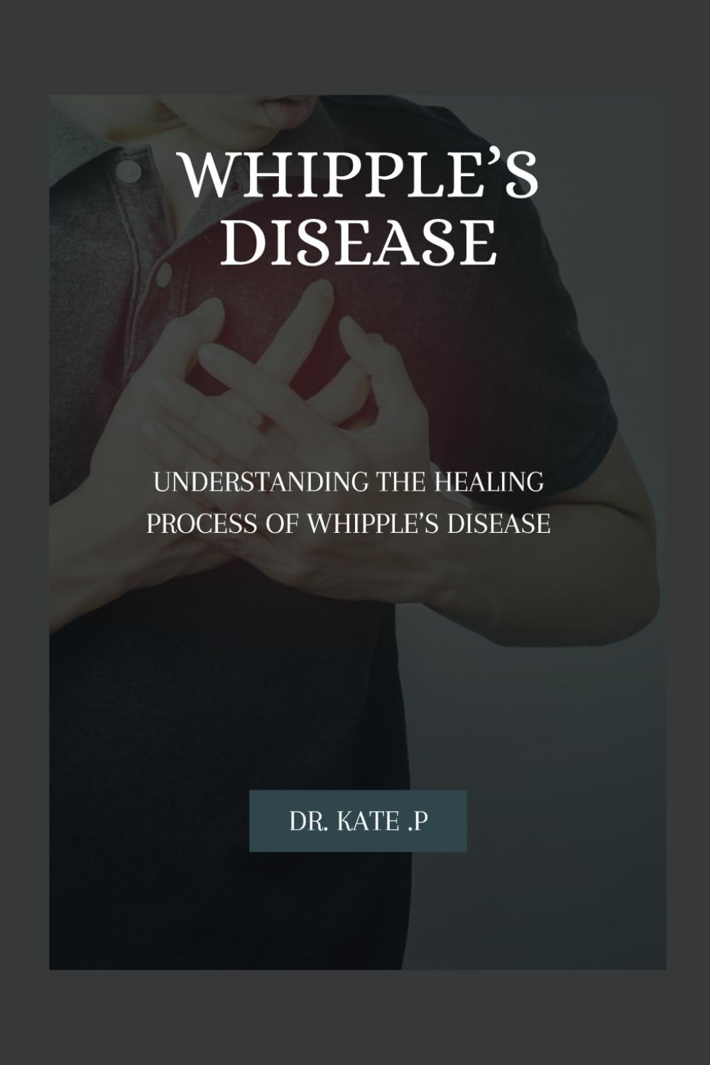 WHIPPLE’S DISEASE: UNDERSTANDING THE HEALING PROCESS OF WHIPPLE’S ...