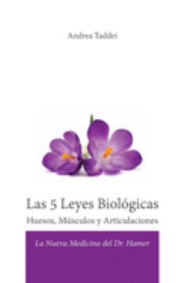 Las 5 Leyes Biológicas Huesos, Músculos y Articulaciones: La Nueva Medicina del Dr. Hamer ...