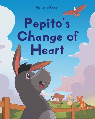 Pepito's Change of Heart book: 9798893084610