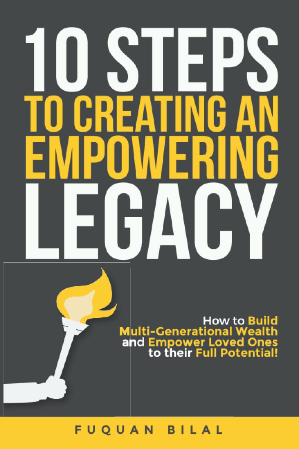 10 Steps to Creating an Empowering Legacy : How to Build Multi ...