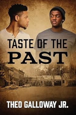 Taste of the Past book by Theo Galloway, Jr.: 9798985414547