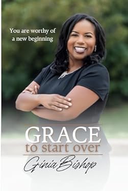 Grace to Start Over: You are worthy of a new beginning book: 9798989710904
