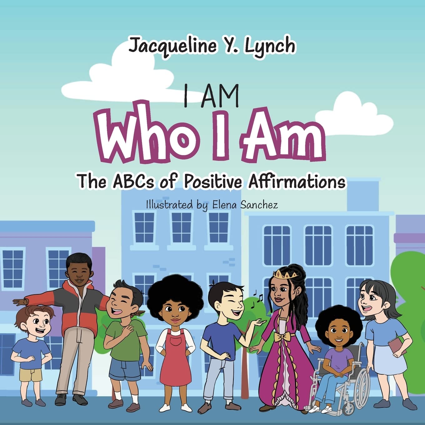 I Am Who I Am : The ABCs of Positive Affirmations book by Jacqueline ...