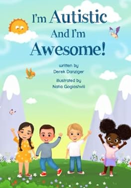 I'm Autistic and I'm Awesome book: 9798987543535