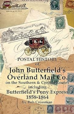 Postal History of John Butterfield's Overland Mail Co. on the Southern ...