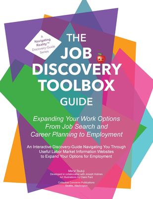 The Job Discovery Toolbox Guide: Expanding Your Work Options from Job ...
