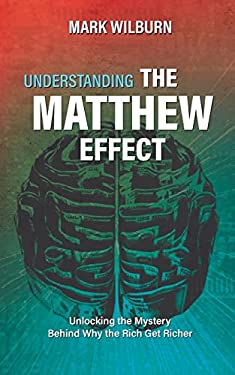 Understanding the Matthew Effect book by Mark Wilburn: 9798985716801