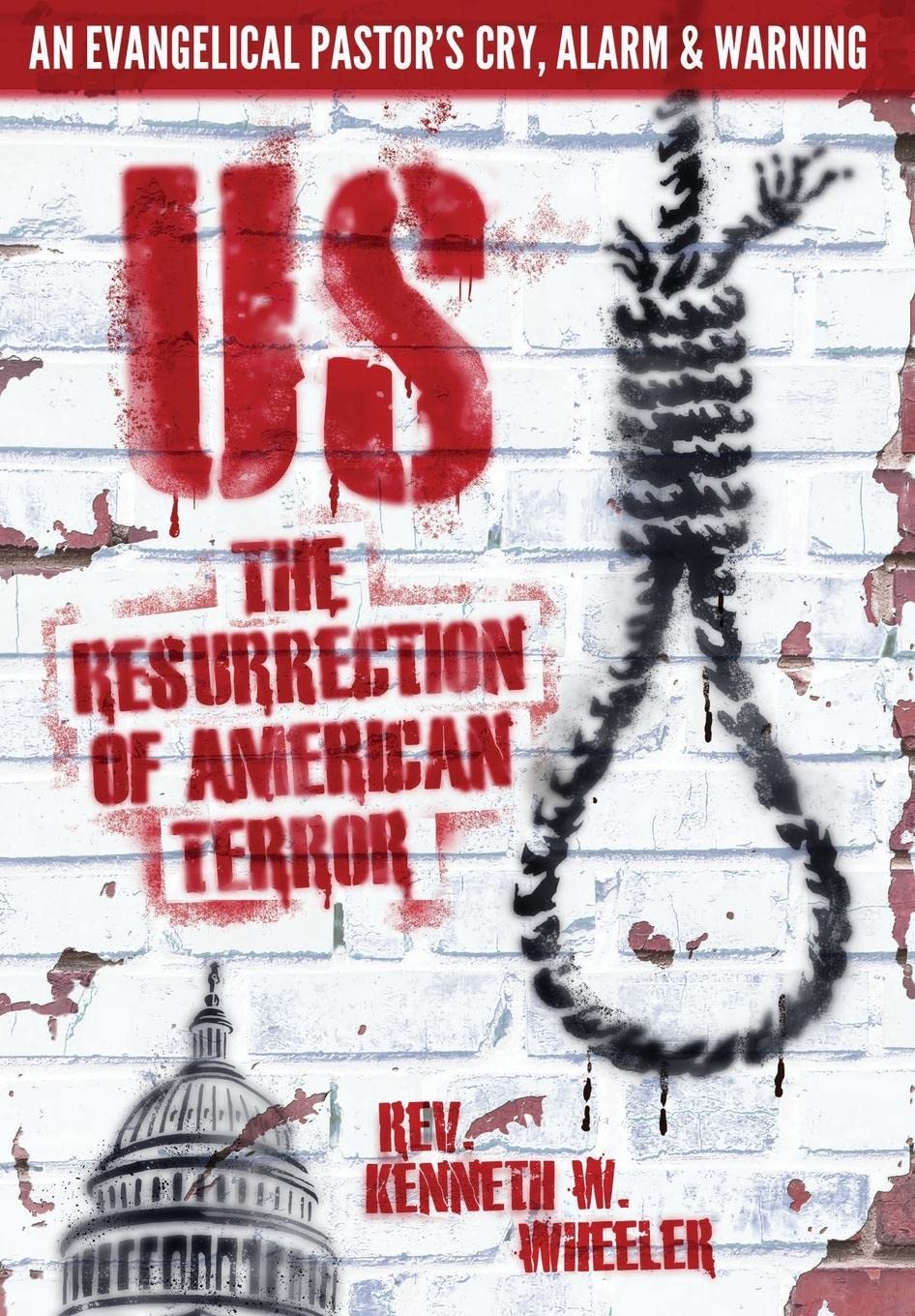 Us: The Resurrection of American Terror book by Kenneth W. Wheeler ...