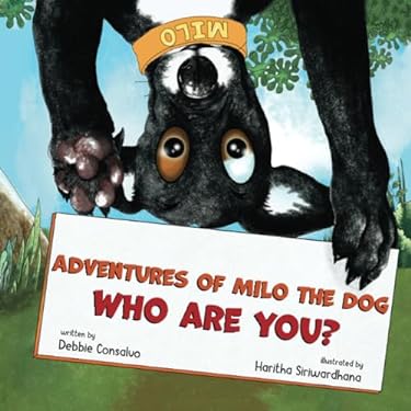 Who are you?: Adventures of Milo the Dog book: 9798988247302