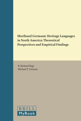 Moribund Germanic Heritage Languages in North America : Theoretical ...