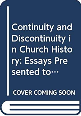 Continuity and Discontinuity in Church History: Essays Presented to ...