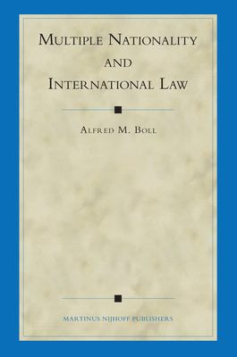 Multiple Nationality and International Law used book by Alfred M. Boll ...