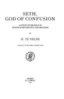 Seth, God of Confusion: A Study of His Role in Egyptian Mythology and ...