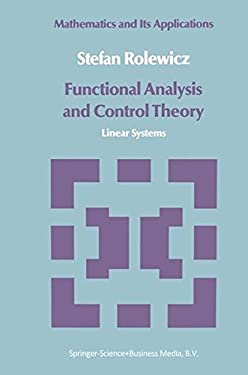 Functional Analysis and Control Theory : Linear Systems book by Stefan Rolewicz: 9789027721860