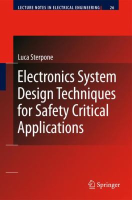 Electronics System Design Techniques for Safety Critical Applications book by Luca Sterpone