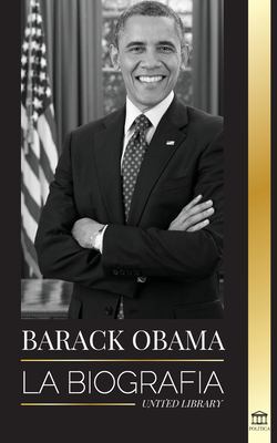 Barack Obama: La biografía (Política) (Spanish Edition) book by United ...
