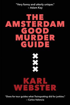 The Amsterdam Good Murder Guide (The Good Murder Trilogy) book ...