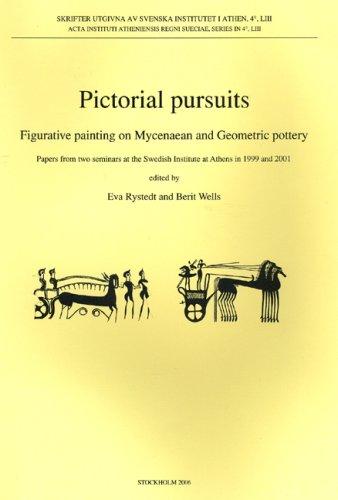 Pictorial Pursuits: Figurative Painting on Mycenaean and Geometric ...