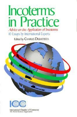 Incoterms in Practice: Advice on the Application of Incoterms book by ...
