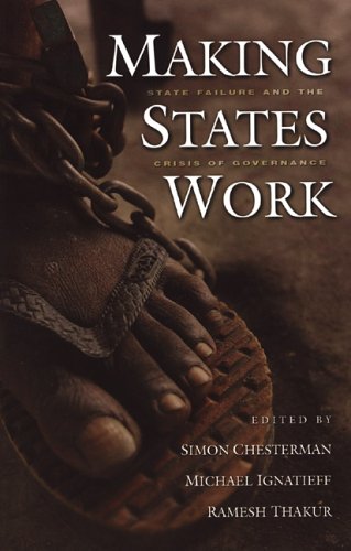 Making States Work : State Failure and the Crisis of Governance used ...