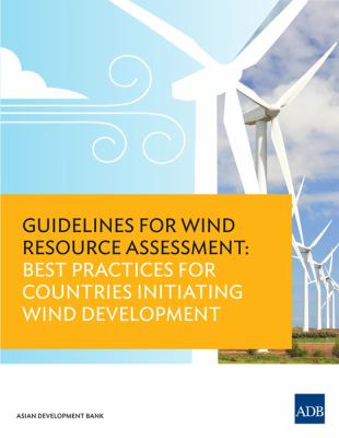 Guidelines for Wind Resource Assessment : Best Practices for Countries ...
