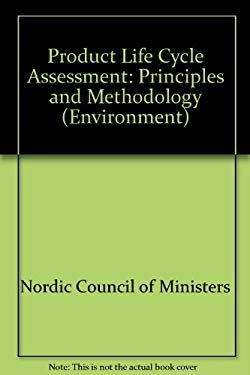 Product Life Cycle Assessments: Principles and Methodology book by Nordic Council Of Ministers ...