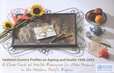 Updated Country Profiles on Ageing and Health 1998-2002: A Closer Look ...