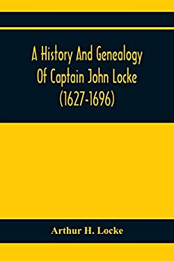 A History And Genealogy Of Captain John Locke (1627-1696) Of Portsmouth ...