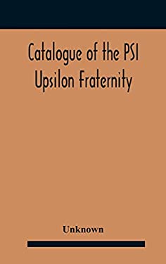 Catalogue Of The Psi Upsilon Fraternity copy: 9789354185991