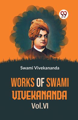 Works Of Swami Vivekananda Vol.VI book: 9789359393827