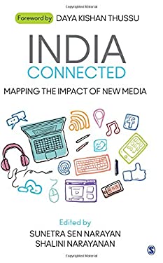 India Connected : Mapping the Impact of New Media book by Sunetra Sen ...