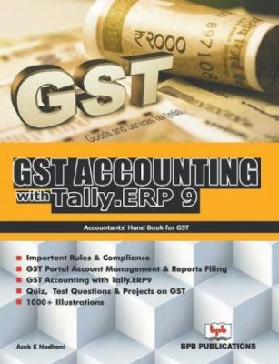 Gst Accounting with Tally . Erp 9 book by Asok K. Nadhani: 9789388176477